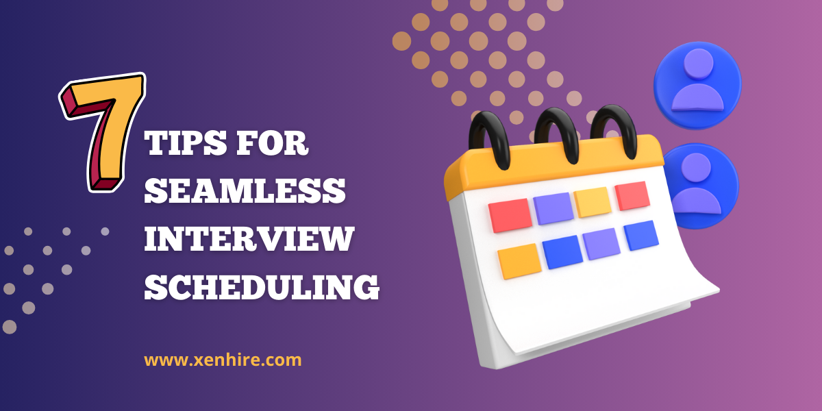 Top 7 Tips for Smooth Interview Scheduling & Avoiding Conflicts